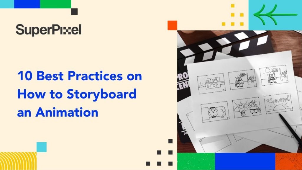 10 Best Practices on How to Storyboard an Animation - Superpixel